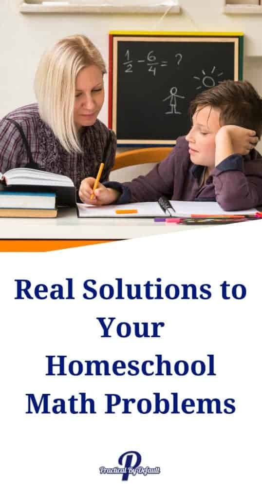 Real Solutions To Your Homeschool Math Problems