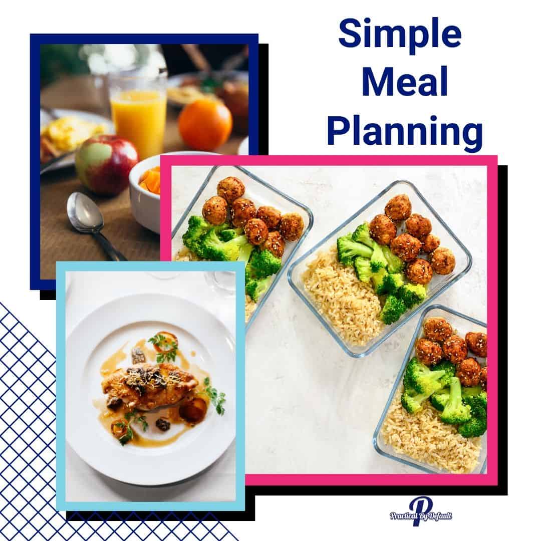 Simple Meal Planning For Busy Working Moms Easy As 1, 2, 3!