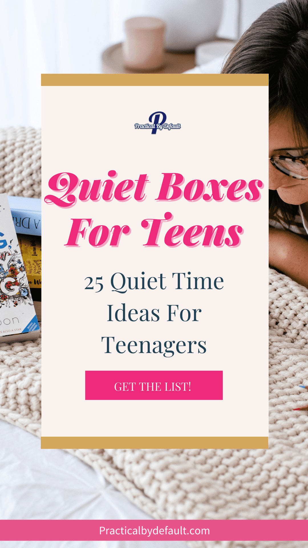 Quiet Boxes For Teens: 25 Quiet Time Ideas For Teenagers