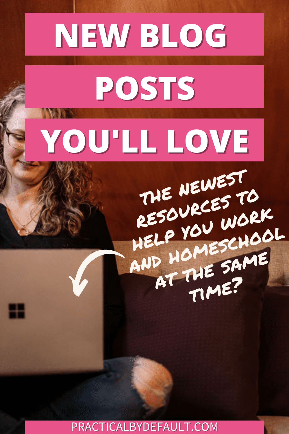 New Blog Posts | Practical, By Default