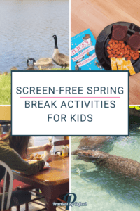 15 Screen-Free Spring Break Activities for Kids